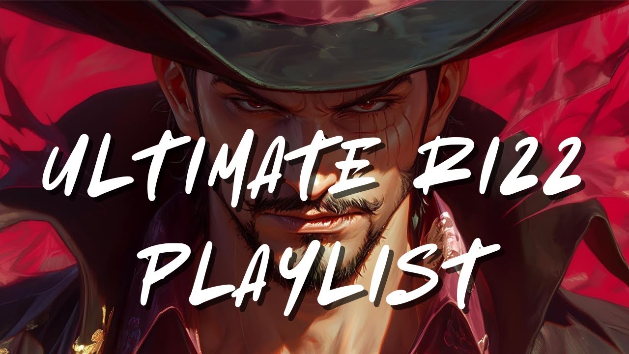 The Ultimate RIZZ Playlist - YouTube
