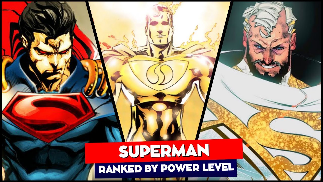 RANKING THE 10 MOST POWERFUL VERSIONS OF SUPERMAN BY POWER LEVEL - YouTube