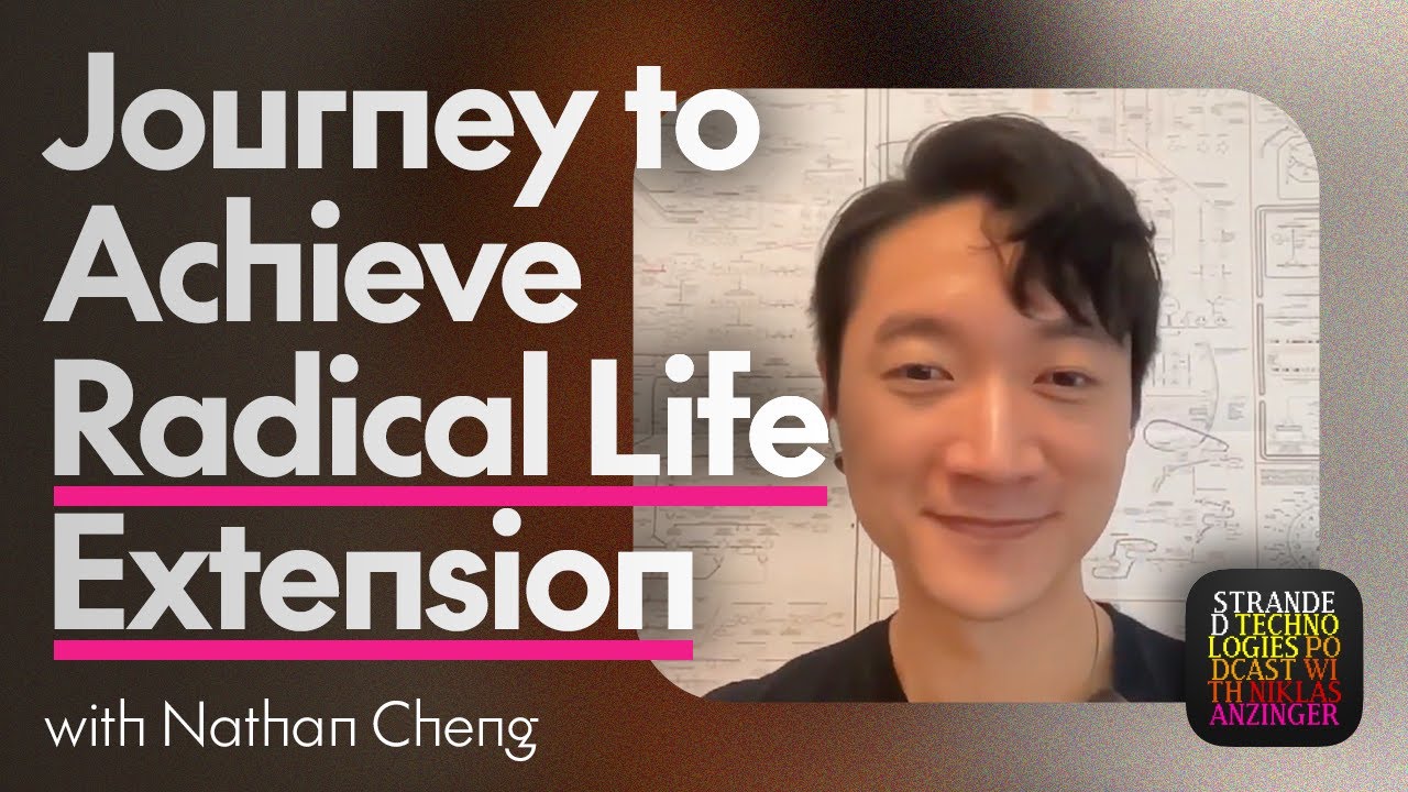 Ep. 89: Nathan Cheng on his Journey to Radical Life Extension, the LBF Roadmap to Solve Aging ...