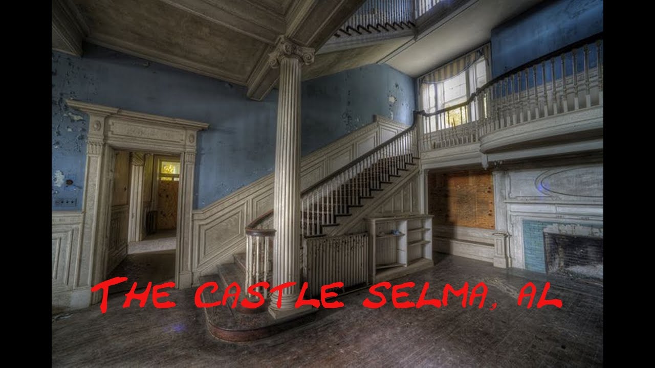 The Castle Selma, Alabama - YouTube