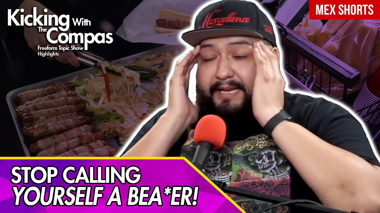 STOP CALLING YOURSELF BEA*ERS! - Mex Shorts - YouTube