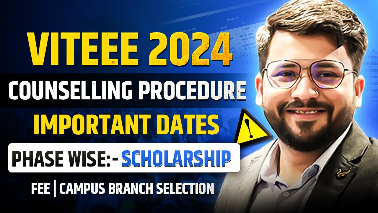 VITEEE 2024 Counselling Process | Important Dates ⚠️| Scholarship | FEE ...