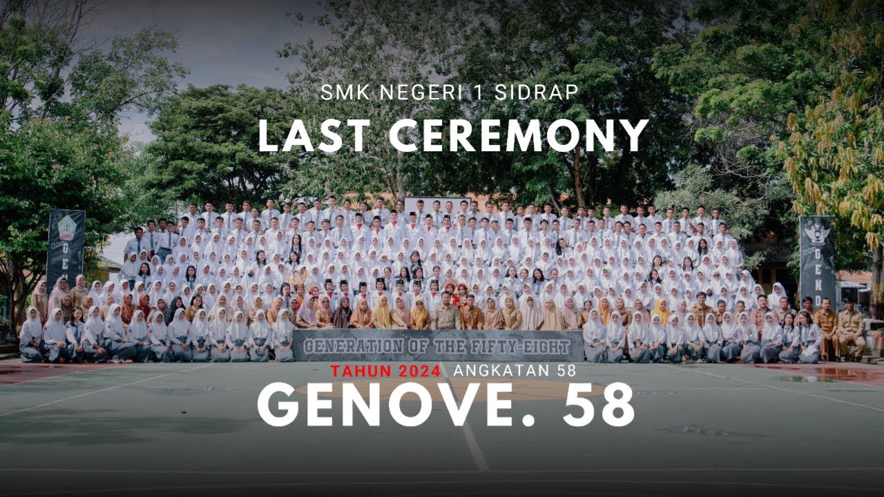 LAST CEREEMONY UPT SMK NEGERI 1 SIDRAP | ANGKATAN 58 - YouTube