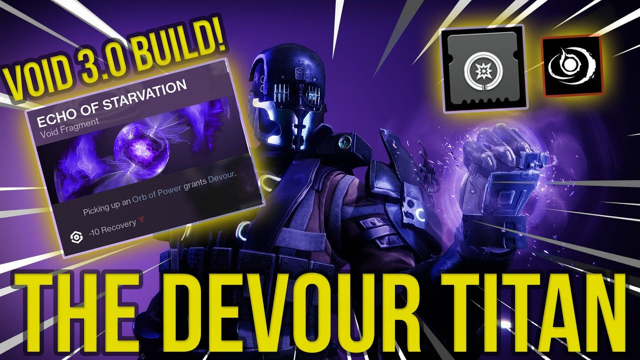 THE DEVOUR TITAN VOID 3.0 BUILD - Echo Of Starvation - Destiny 2 - YouTube