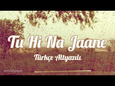 Tu Hi Na Jaane Türkçe Altyazılı Sonu Nigam, Prakriti Kakar