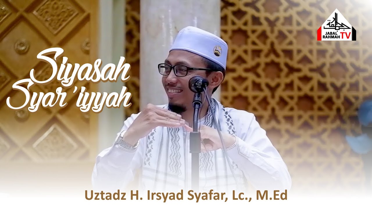 Fiqh Siyasah Syar'iyyah (Bagaimana Mengurus Bangsa dan Negara) | Ustadz ...