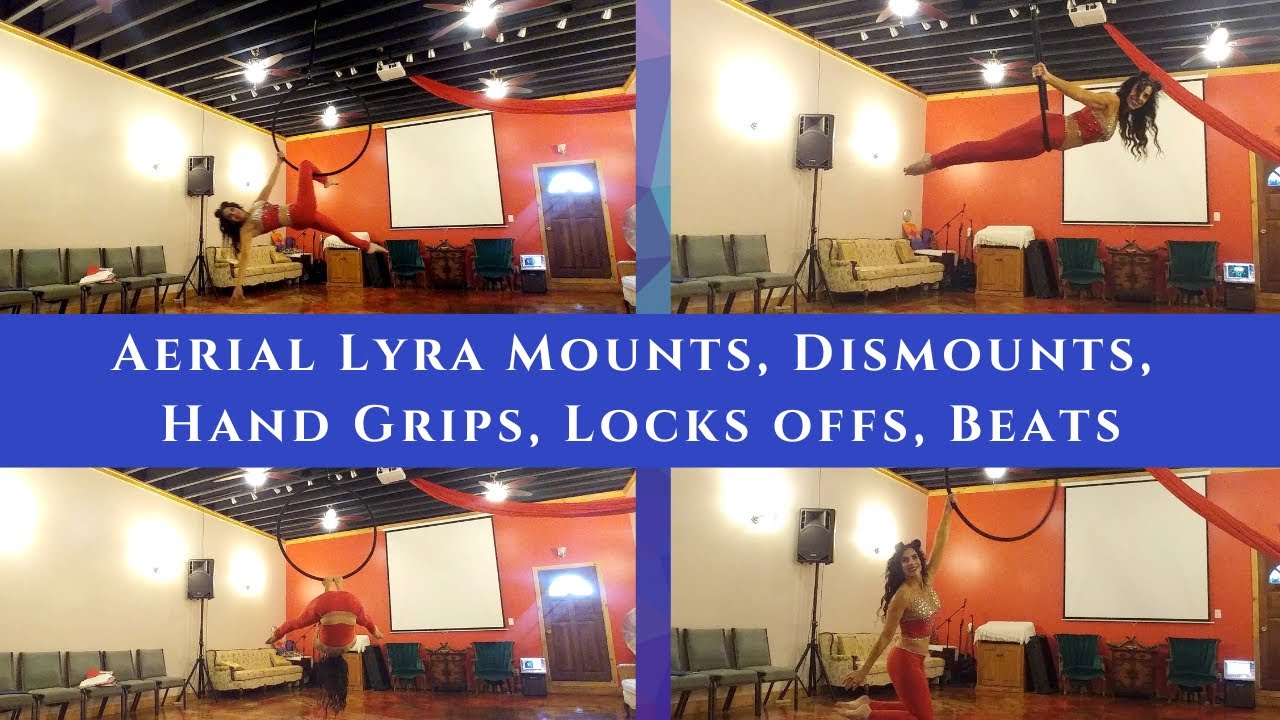 Aerial Lyra / Aerial Hoop - Hand Grips, Mounts, Dismounts, Beats, Lock ...
