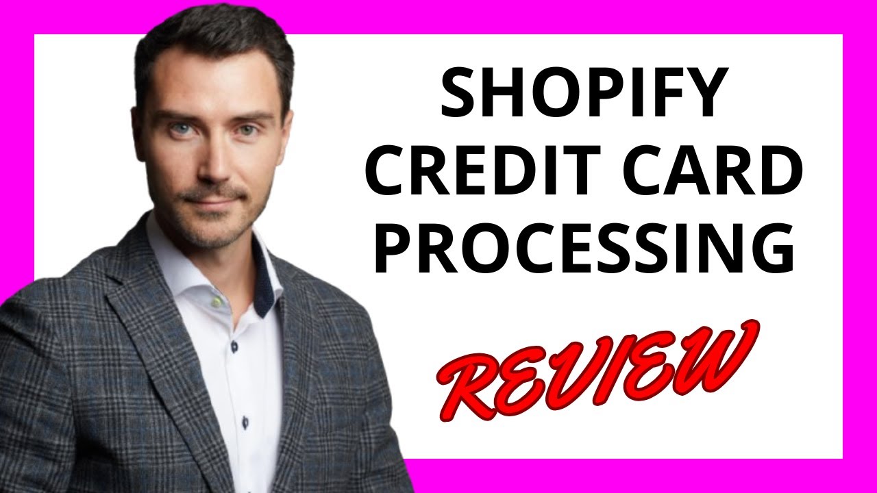 🔥 Shopify Credit Card Processing Review: Pros and Cons - YouTube