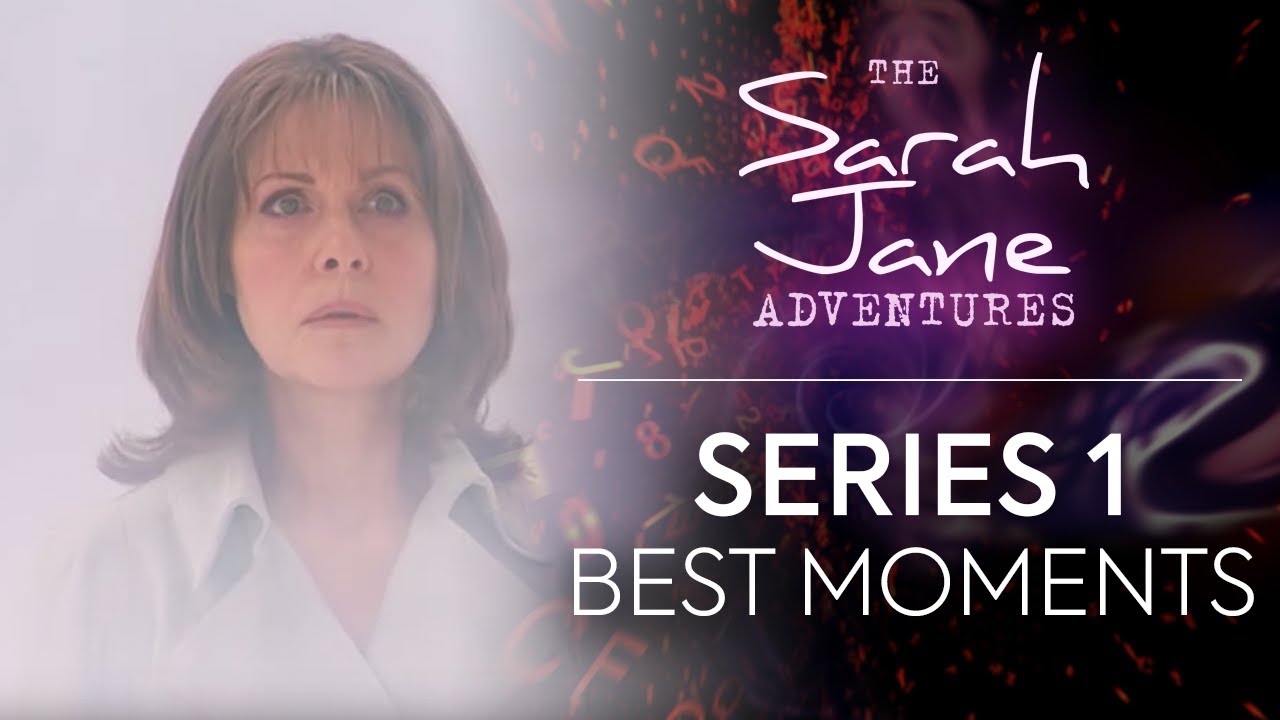 Series 1: Best Moments | The Sarah Jane Adventures - YouTube