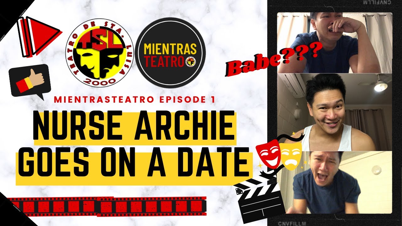 Nurse Archie goes on a date! | TSL MientrasTeatro Act 1 - YouTube