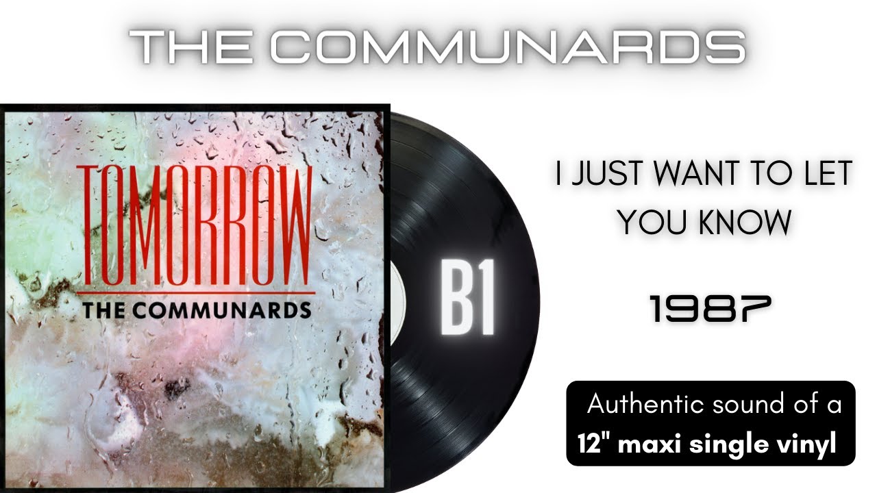 The Communards - I Just Want To Let You Know [12'' maxi single] - YouTube