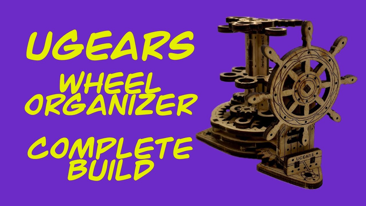 Ugears Wheel Organizer Complete Build - YouTube