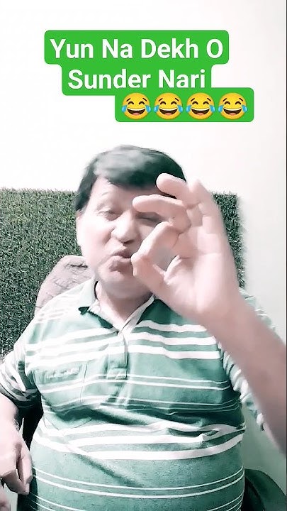 Yun na dekh o Sundar nari 👌😂👌😂👌🥰 - YouTube