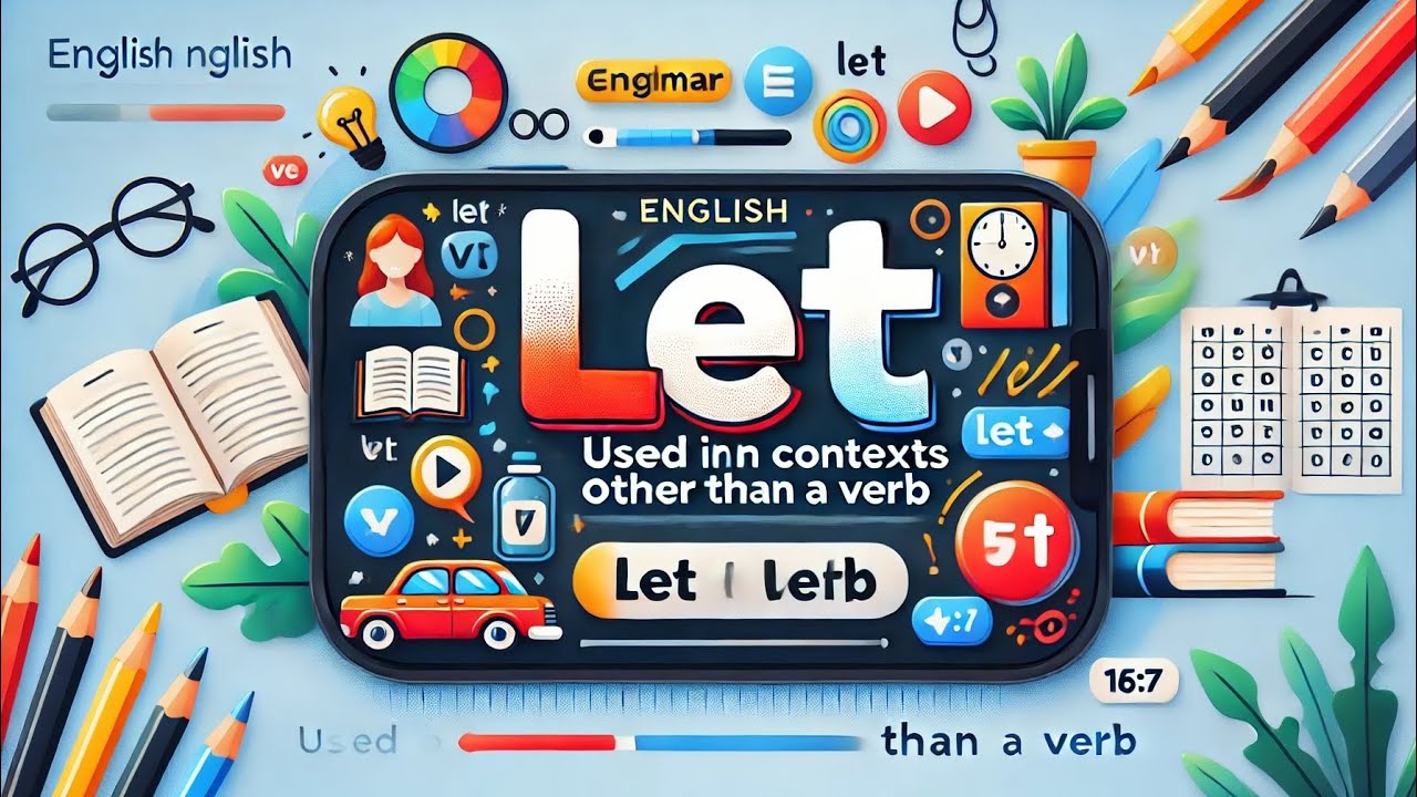 Use of let other than verb in english grammar!! English International ...