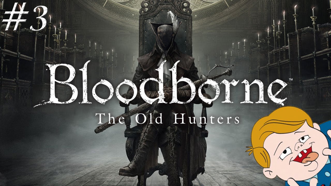 Bloodborne: The Old Hunters [#3] Ludwig [Boss] - YouTube