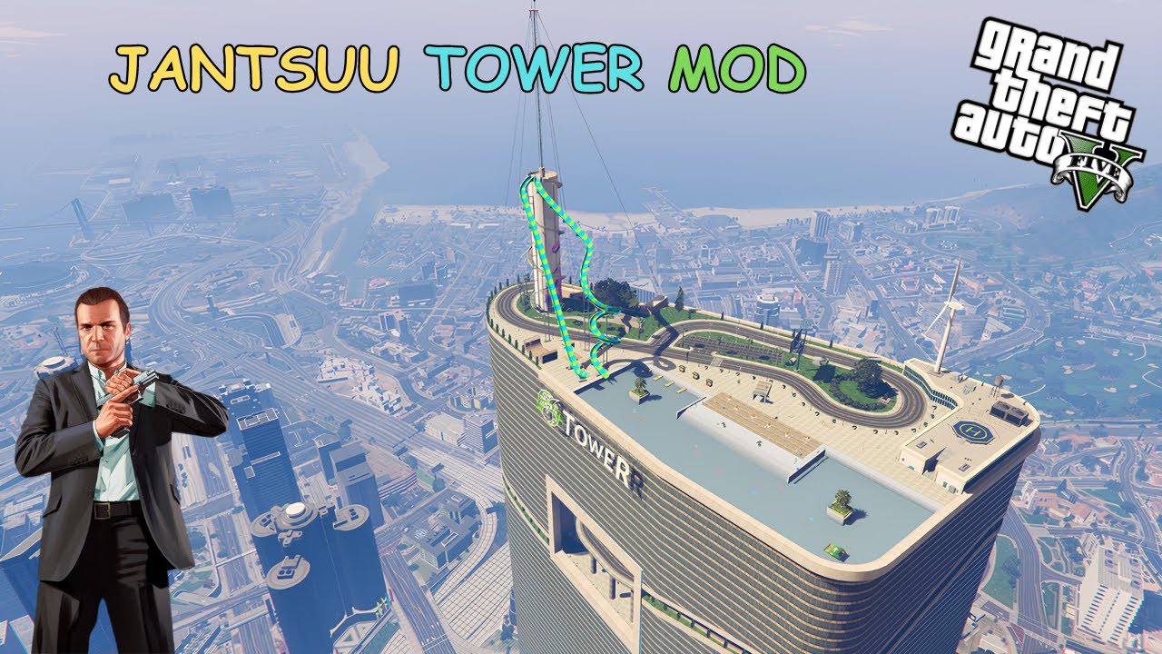 HOW TO INSTALL JANTSUU TOWER MOD | GTA V MODS Episode #28 - YouTube