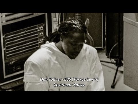 Don Toliver - E85 (Türkçe Çeviri)
