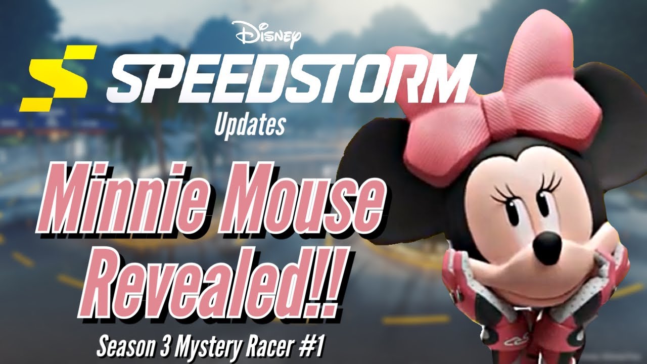MINNIE MOUSE REVEALED!! Season 3 Mystery Racer | Disney Speedstorm ...