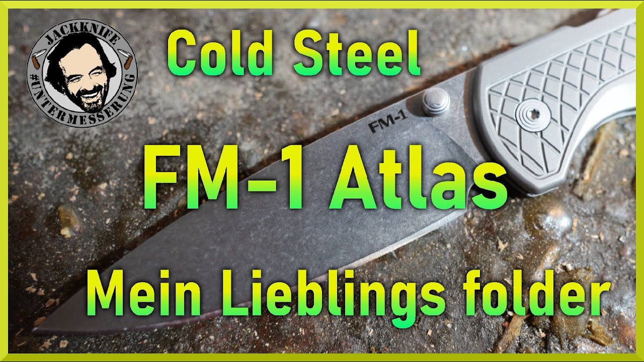 Mein Lieblings Folder ️ ️Cold Steel FM-1 Atlas ️ ️aus der Werkstatt I # ...