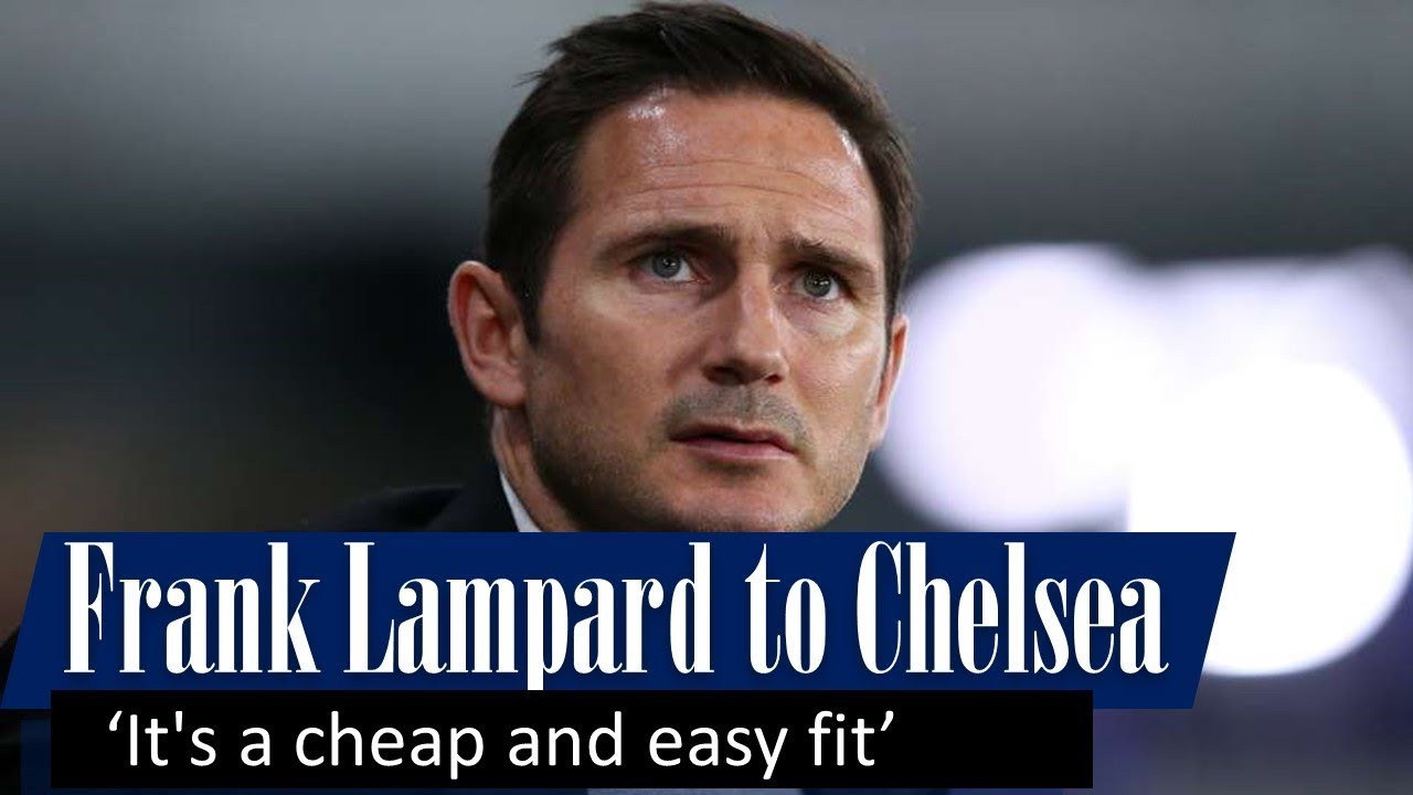 Frank Lampard to Chelsea Former team mate slams move : ‘It's a cheap ...