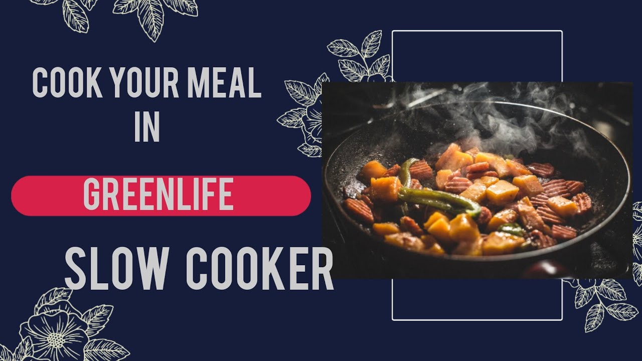 Greenlife slow cooker|| How to use greenlife slow cooker - YouTube