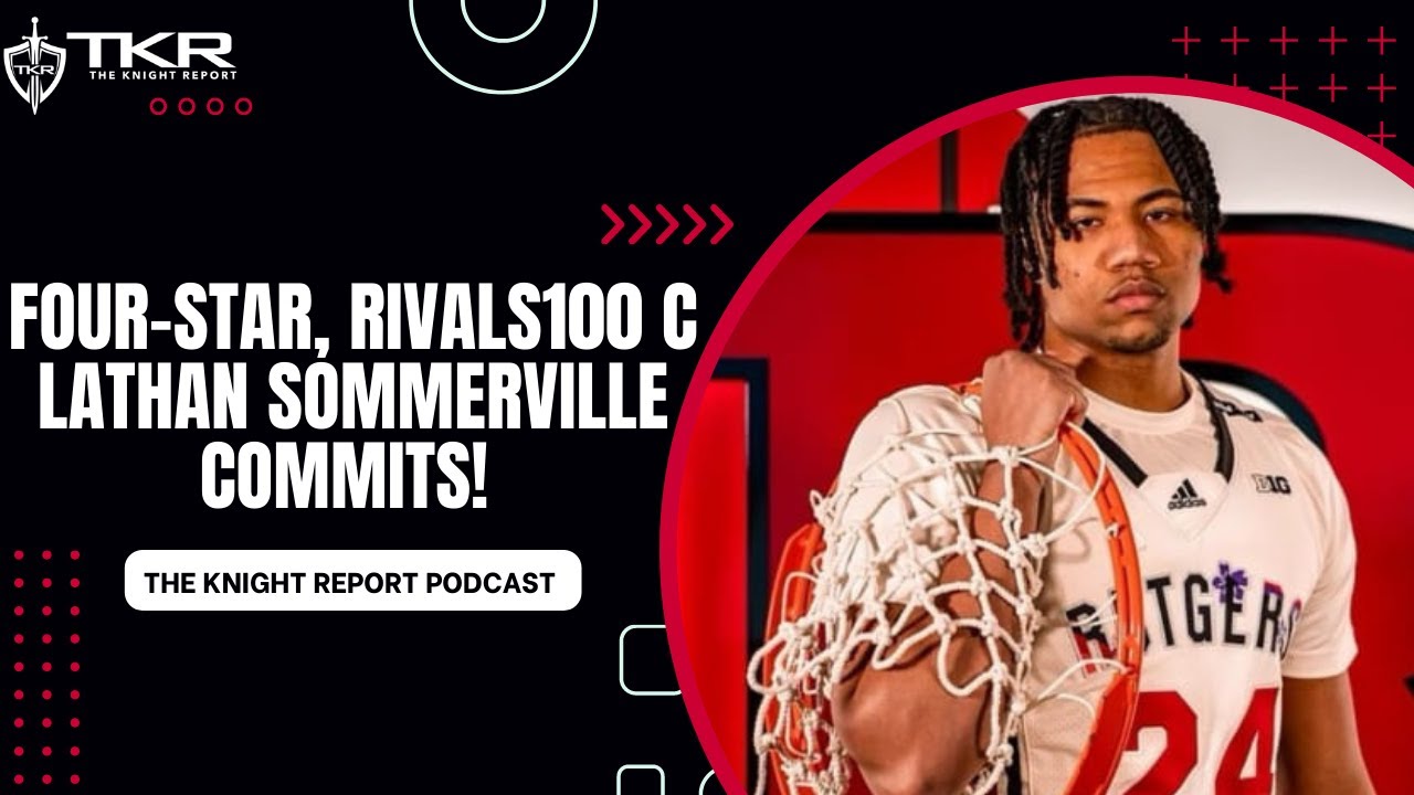 Pod 144: Instant Reaction to Lathan Sommerville commitment - #Rutgers ...