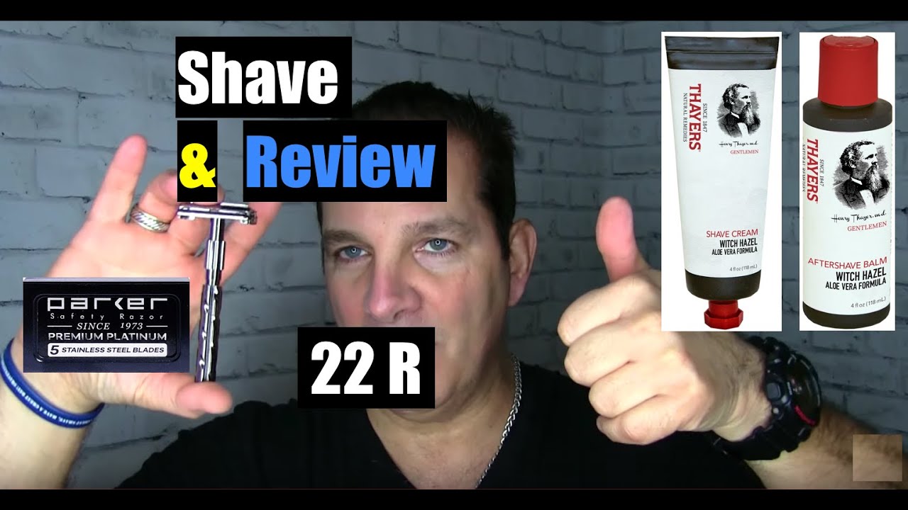 Parker 22R Razor-Thayers Shave Cream-Aftershave-Review - YouTube
