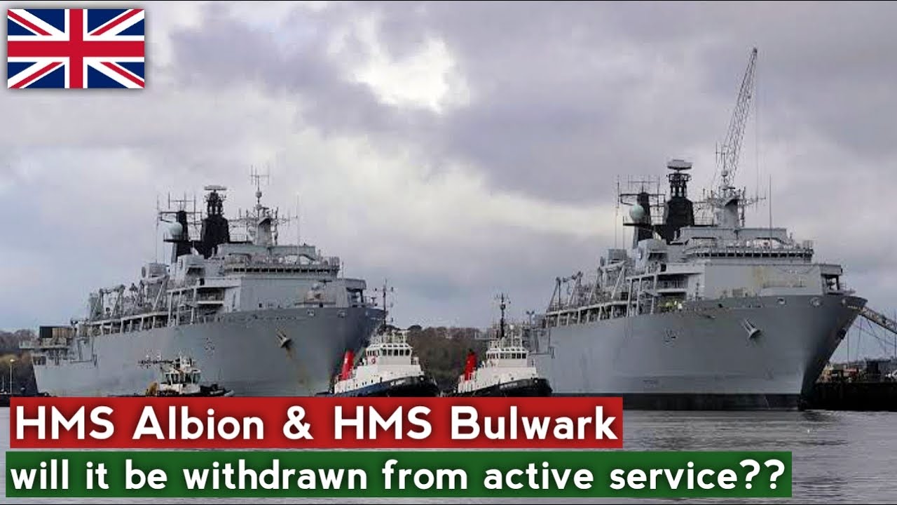 Will class landing platform docks HMS Albion & HMS Bulwark be ...