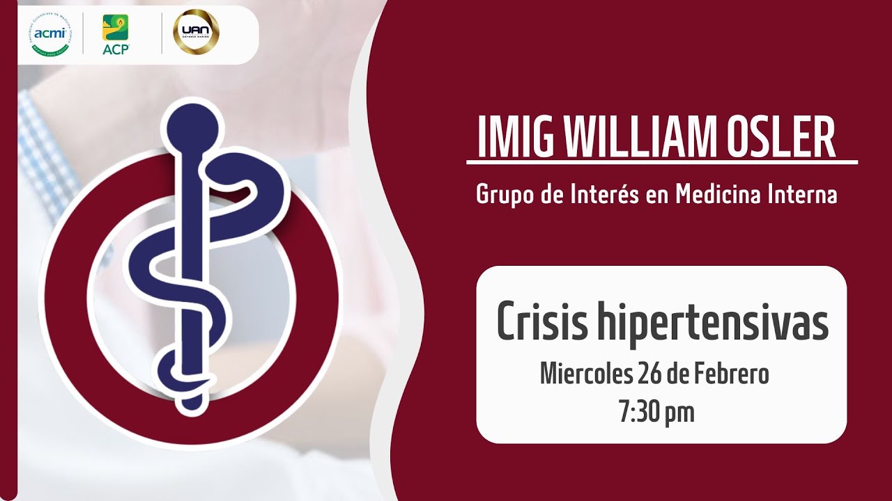 Crisis Hipertensivas - Modulo Cardiología - IMIG W. Osler - YouTube