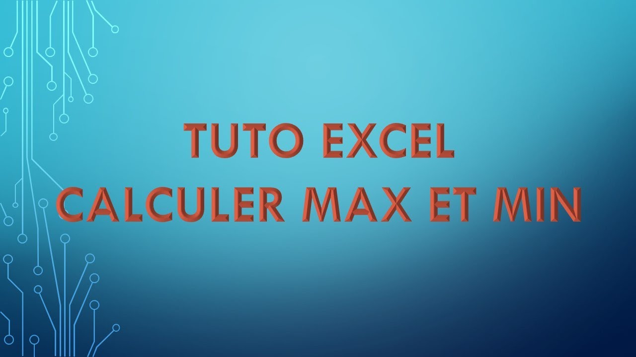 calculer max et min sous excel - YouTube