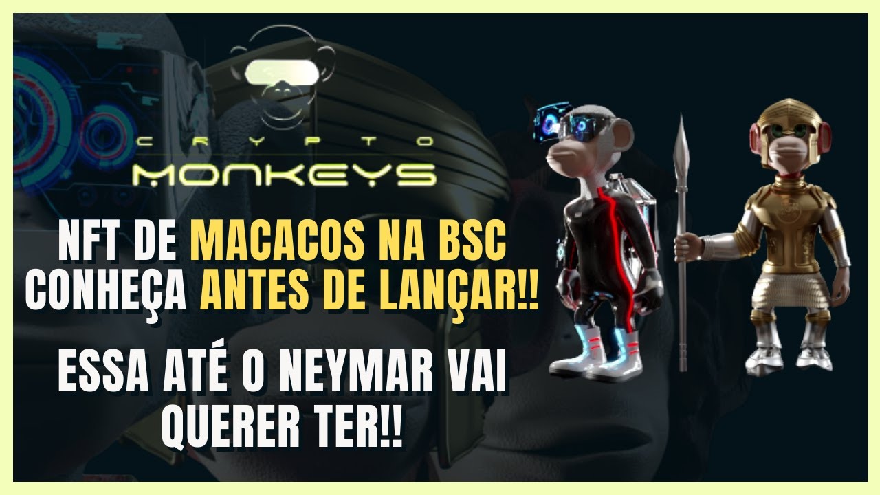 Crypto Monkeys - Novo jogo NFT de macacos | Seja o novo Neymar!! - YouTube