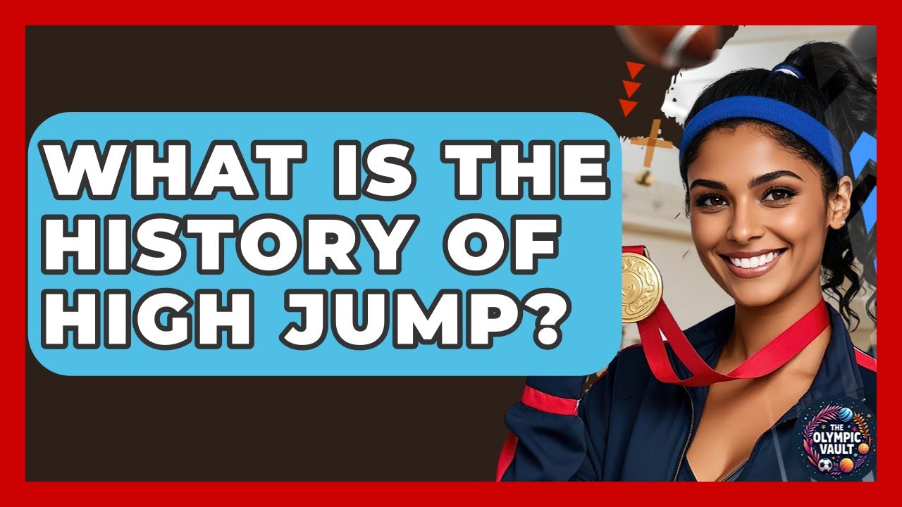 What Is The History Of High Jump? - The Olympic Vault - YouTube