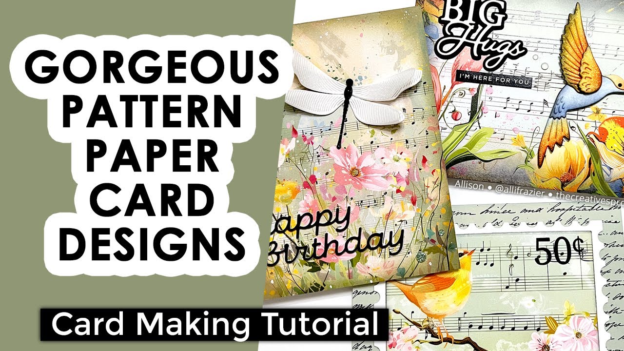 How To Create Beautiful Cards With Patterned Paper | More Paper From La ...