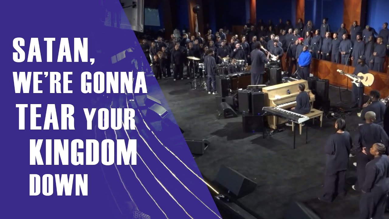 Sunday Service Choir LIVE – Satan, We’re Gonna Tear Your Kingdom Down ...