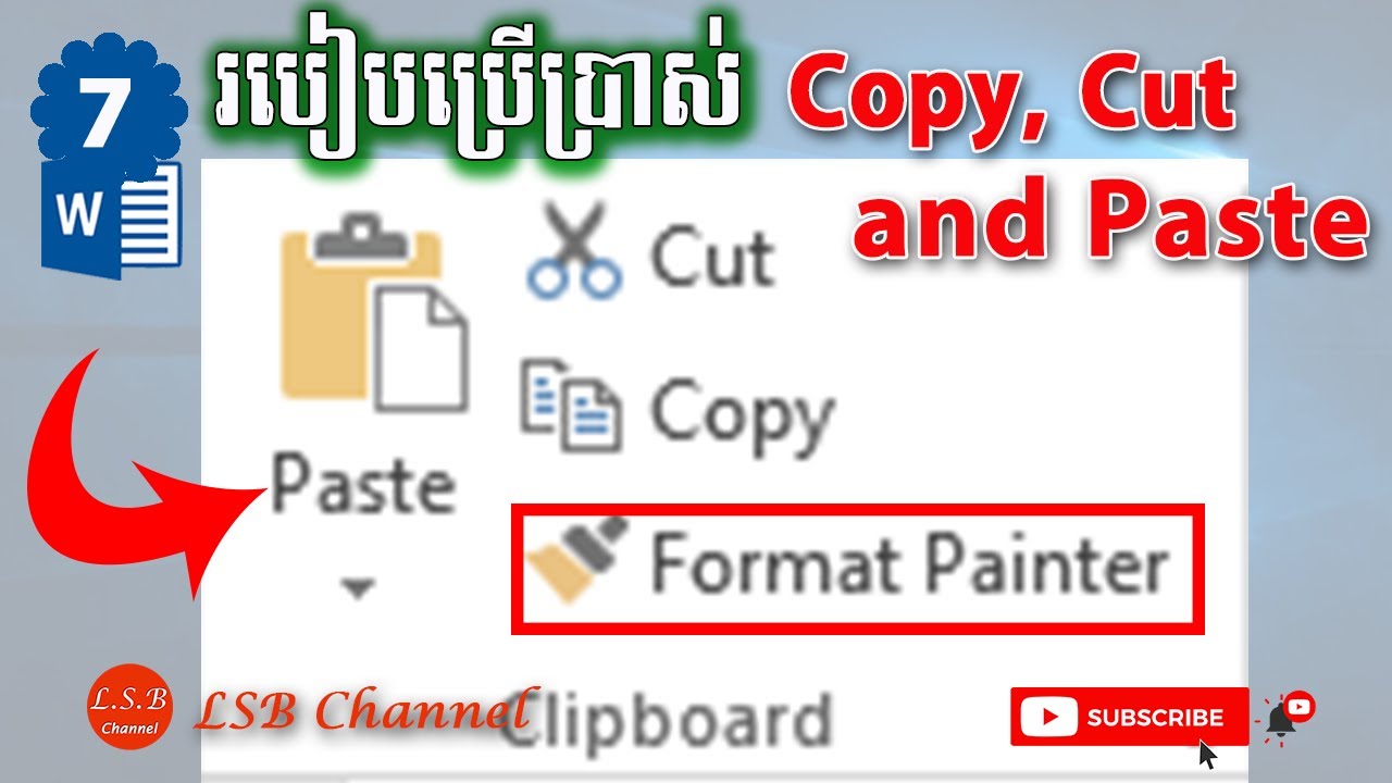 #០៧ ការប្រើប្រាស់ Copy, Cut, Paste, Copy Format and Paste Format ...