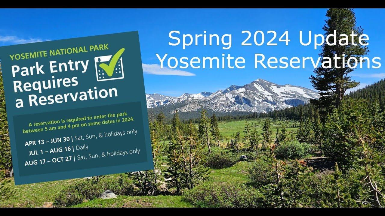 Stage 2 Yosemite National Park Reservations System Updates -Sierra Rec ...