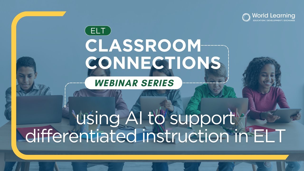 Using AI to Support Differentiated Instruction in ELT (Webinar #3 ...