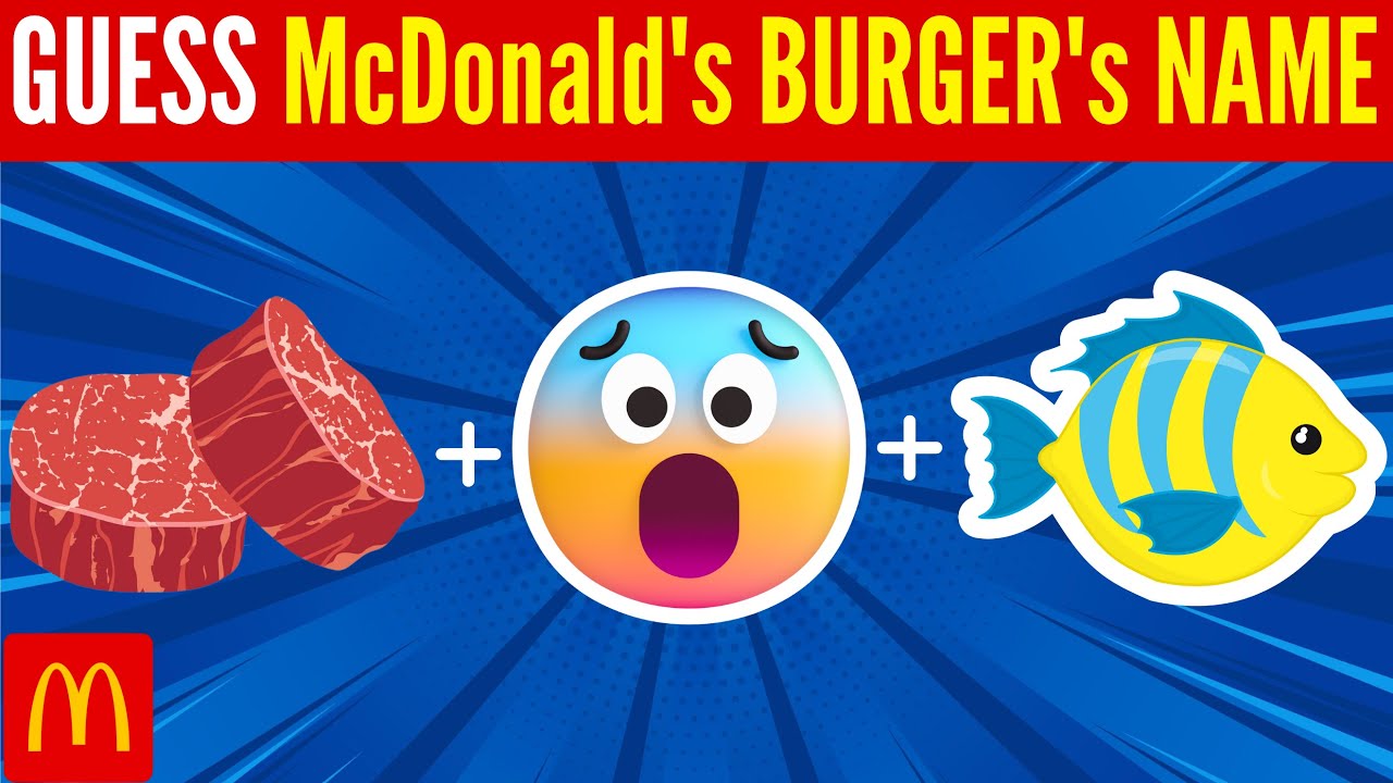 Guess The McDonald's Burger Name By Emoji / EMOJI QUIZ - YouTube
