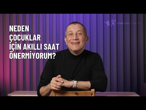 Neden çocuklar için akıllı saat önermiyorum?
