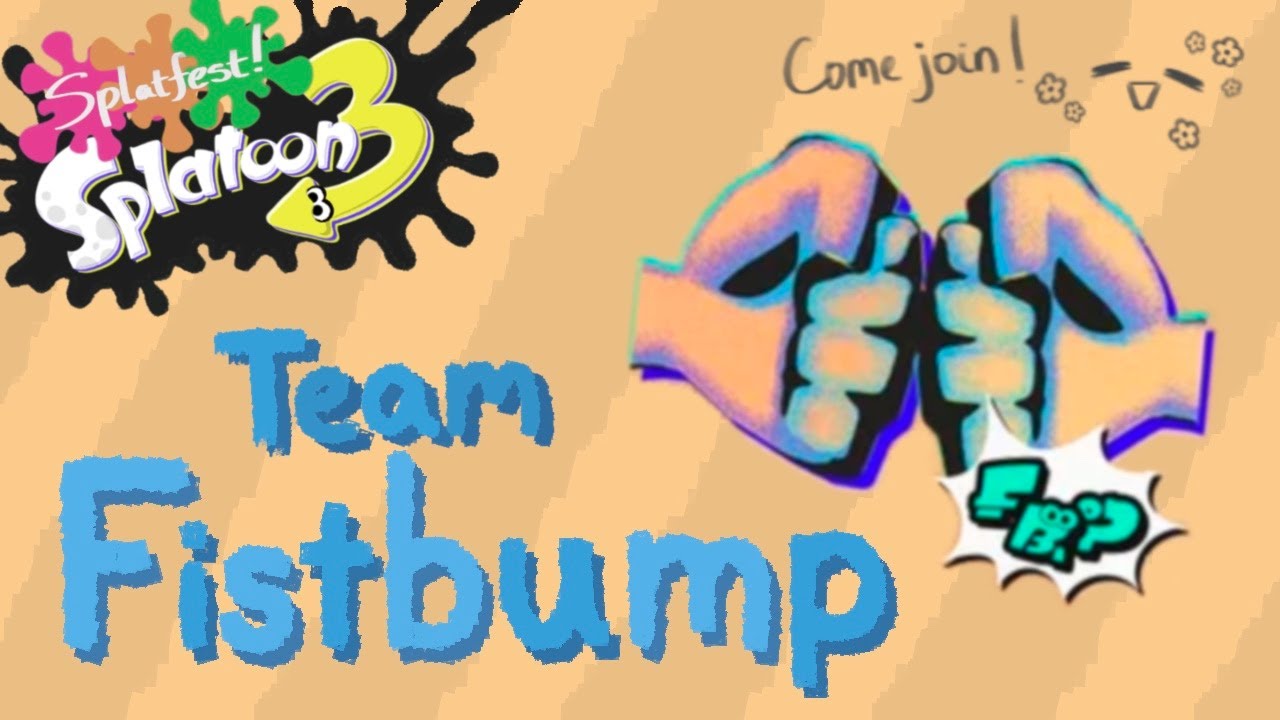 Fistbump Supreme Splatfest!!! Splatoon 3 - YouTube