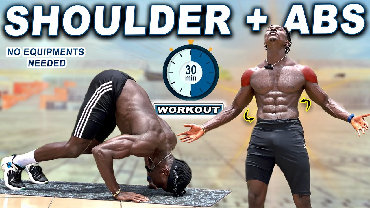 30 Mins SHOULDER and ABS WORKOUT AT HOME | No Equipment Needed ...