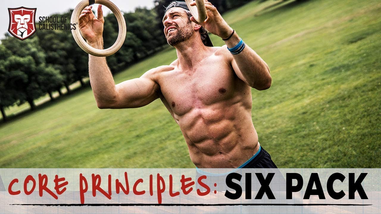 SCIENCE of the SIX PACK | CORE PRINCIPLES 1 | School of Calisthenics ...