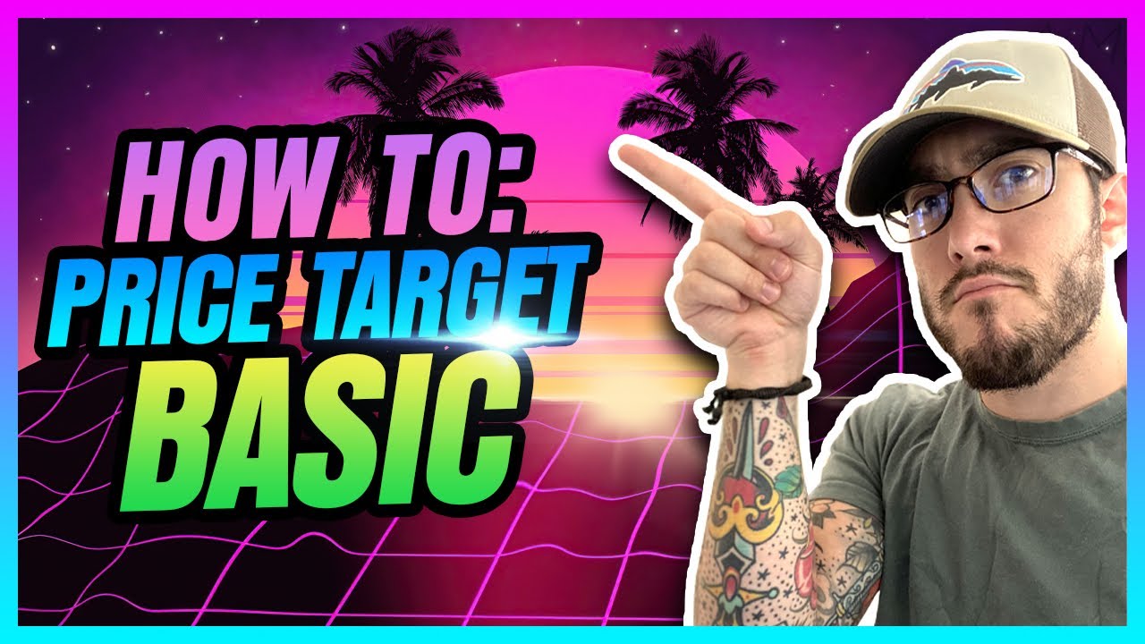 How To: Price Target (Basic) - YouTube