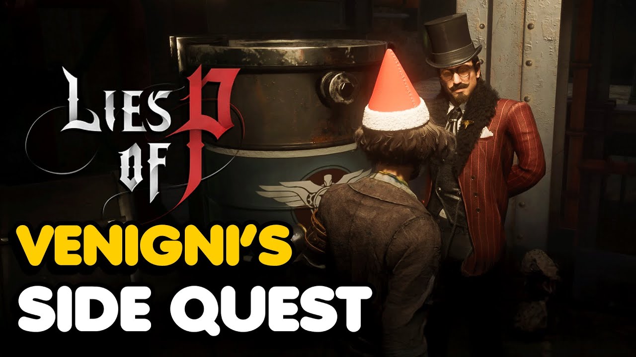 Lies Of P - Venigni's Side Quest Guide - YouTube