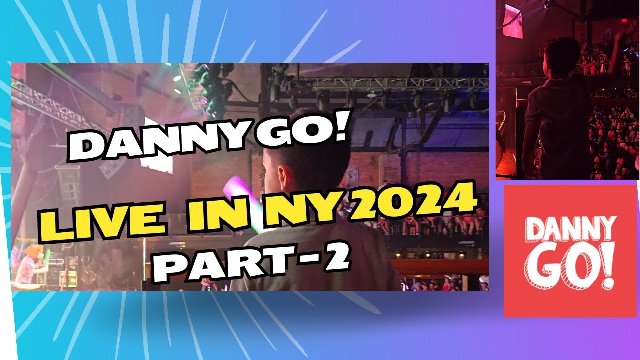 Danny Go Live NY Part -2 2024 - YouTube