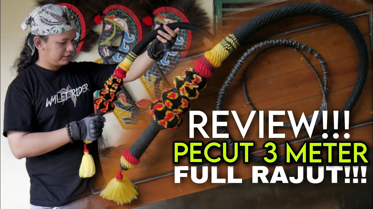 Review Pecut Kuda Lumping Full Rajut 3 Meter!!! - YouTube