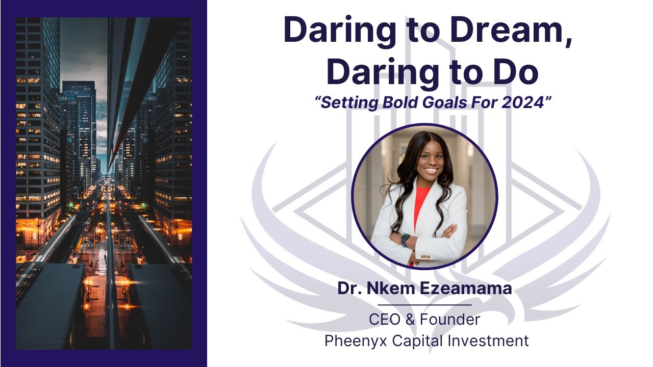 Daring to Dream, Daring to Do: "Setting Bold Goals For 2024" - YouTube