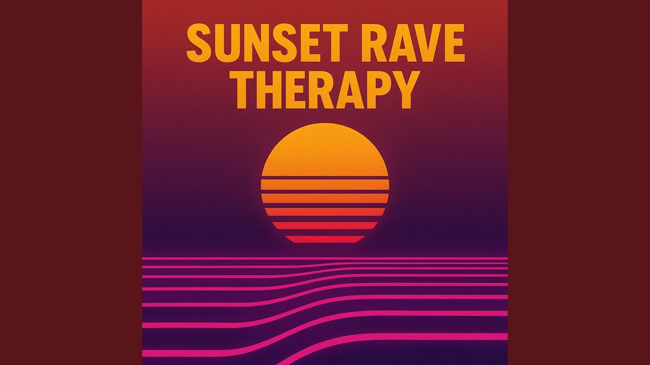 Sunset Rave Therapy - YouTube