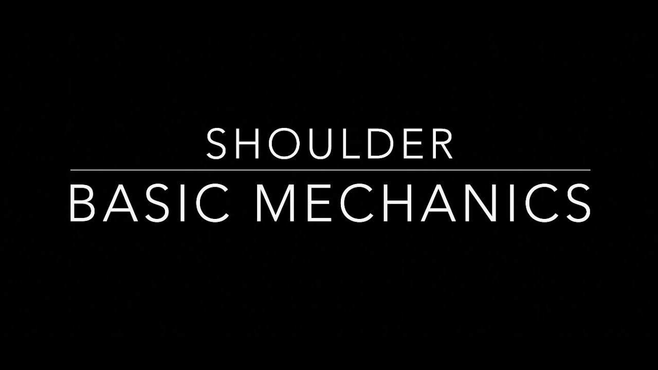Basic Shoulder Mechanics - YouTube