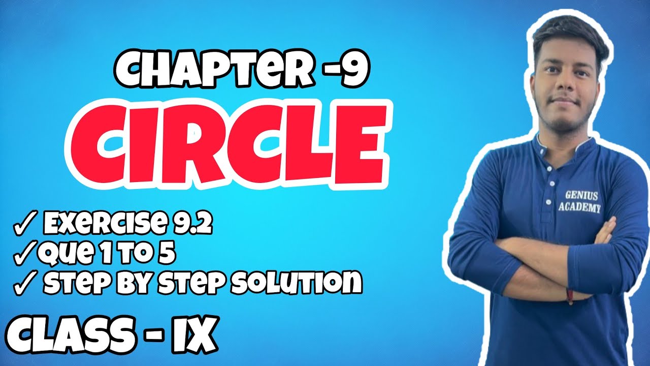 Class 9 Chapter 9 Circle - Exercise 9.2, Questions 1-5, Step by Step ...